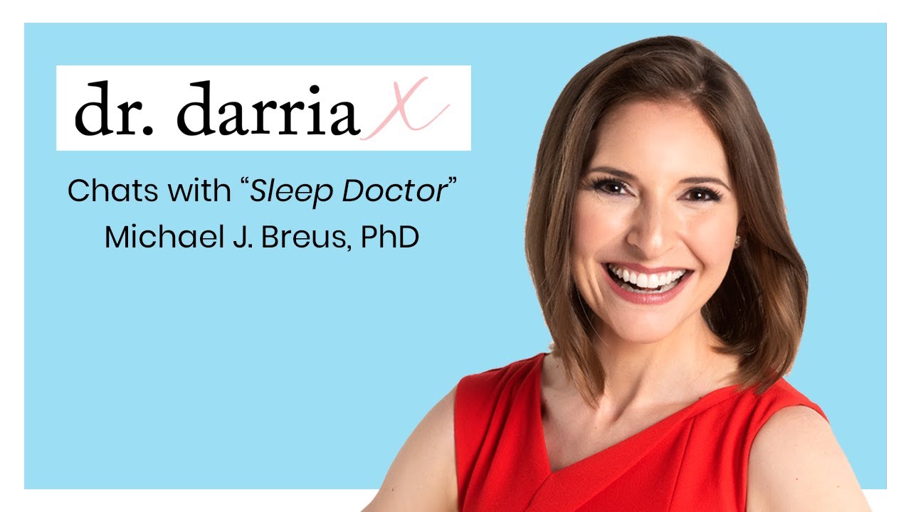 Dr. Darria Chats With “Sleep Doctor” Michael J Breus, PhD - No-Panic ...